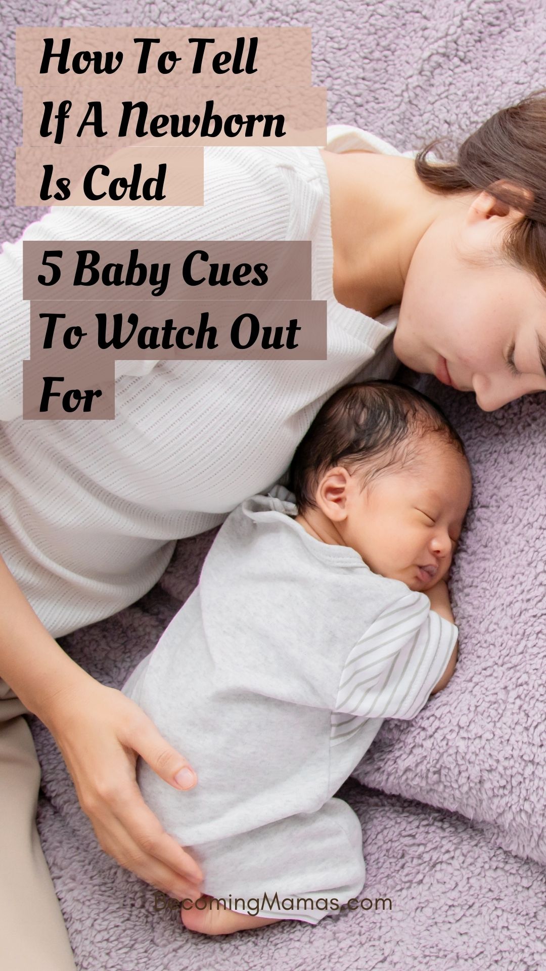 How To Tell If A Newborn Is Cold: 5 Vital Baby Cues To Watch Out For