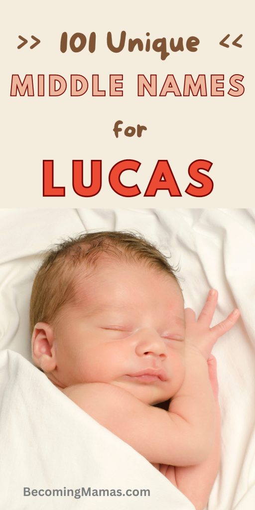 Middle Names For Lucas: Top 101 Unique Picks
