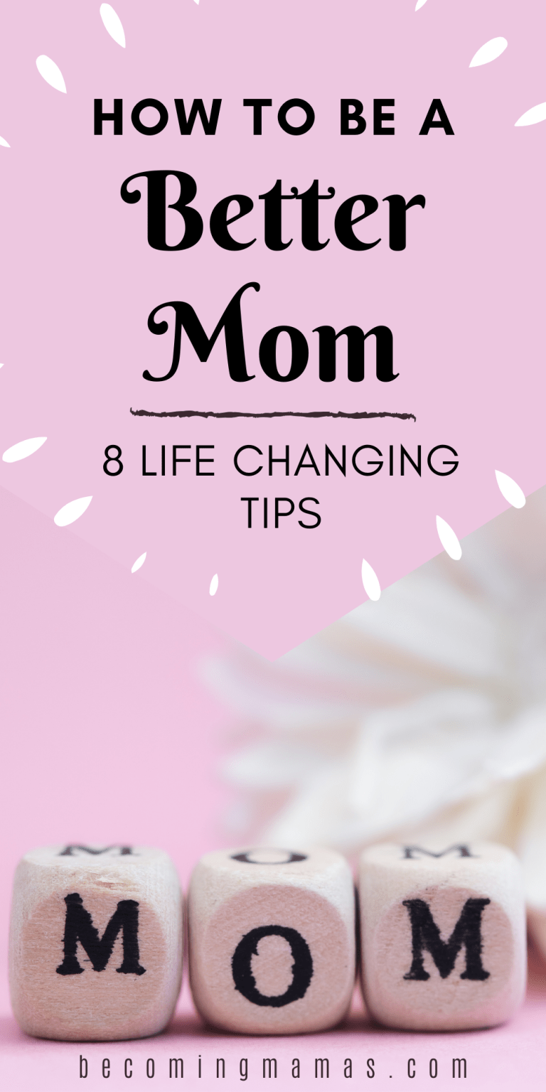 How To Be A Better Mom: 8 Transformative Tips For Conscious Moms