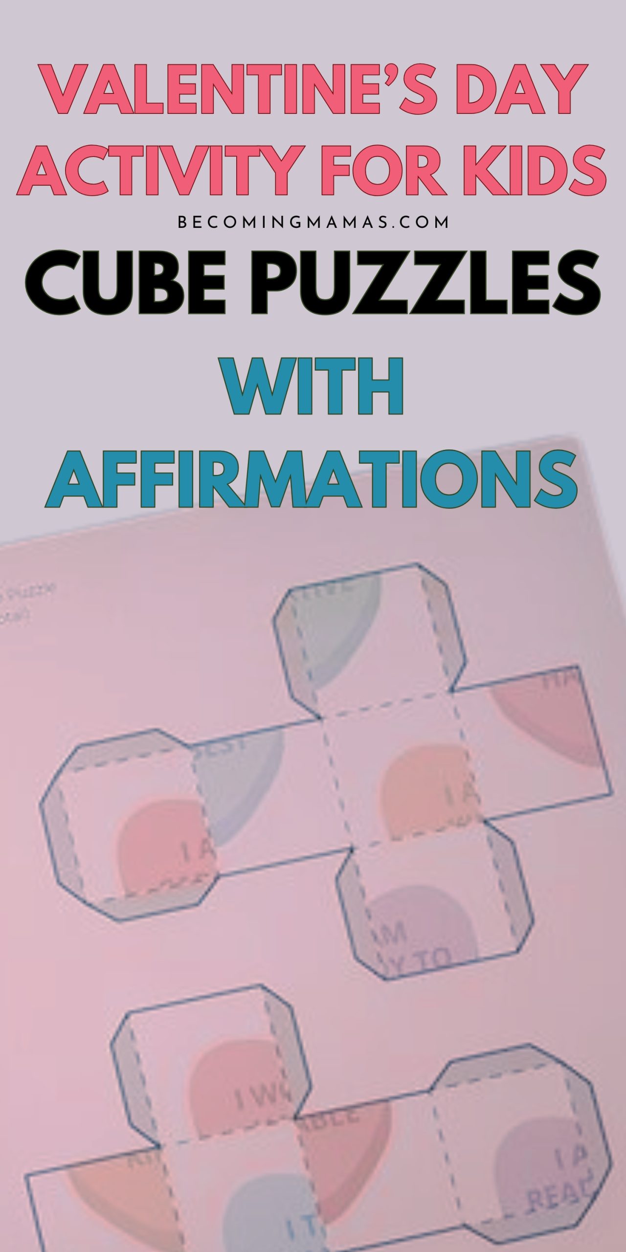 Valentine's Day Activity For Kids: Cube Puzzles With Positive Affirmations